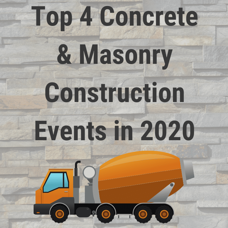 Top 4 Concrete & Masonry Construction Events 2020 | StackCT