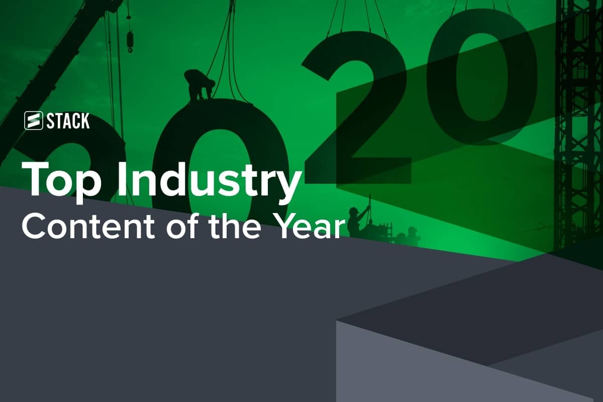 STACK’s Top Construction Industry Content of the Year